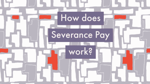 How does severance pay work? - Dutton Employment Law