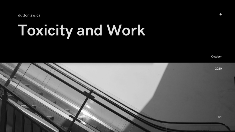 Toxic Work Environment | Legal Primer | Ontario